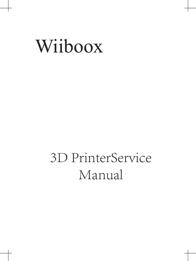 Wiiboox 3D Printer Service Manual | PDF | 3 D Printing | Printer ...