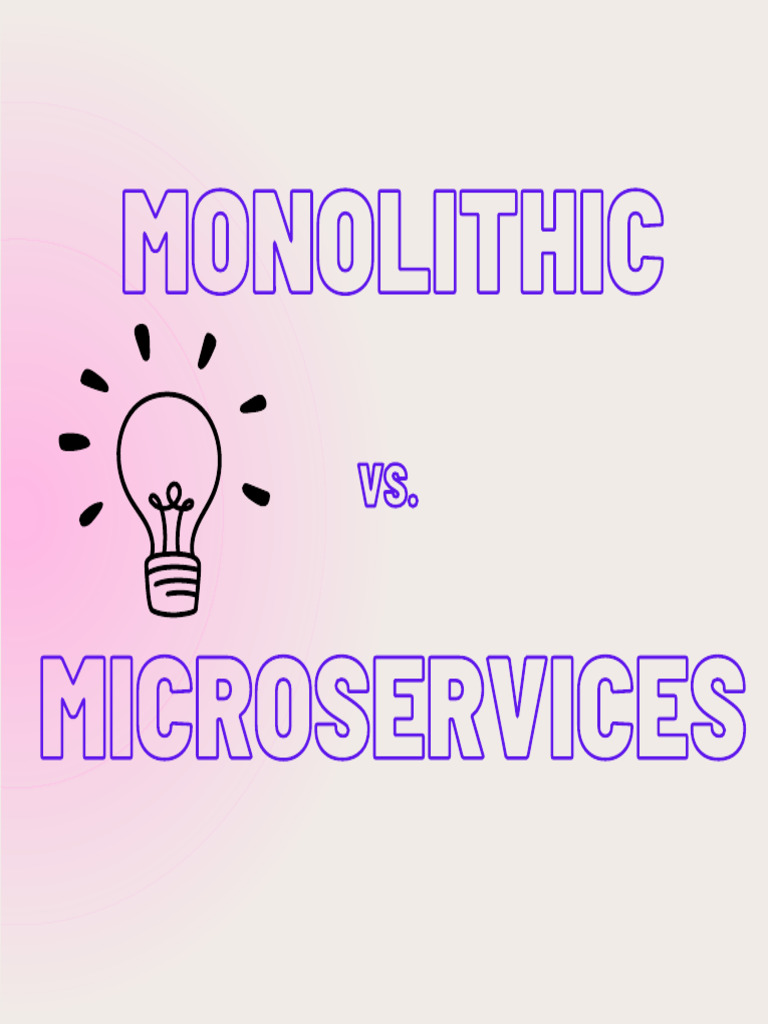 ?monolithic vs. Microservices - 1 | PDF