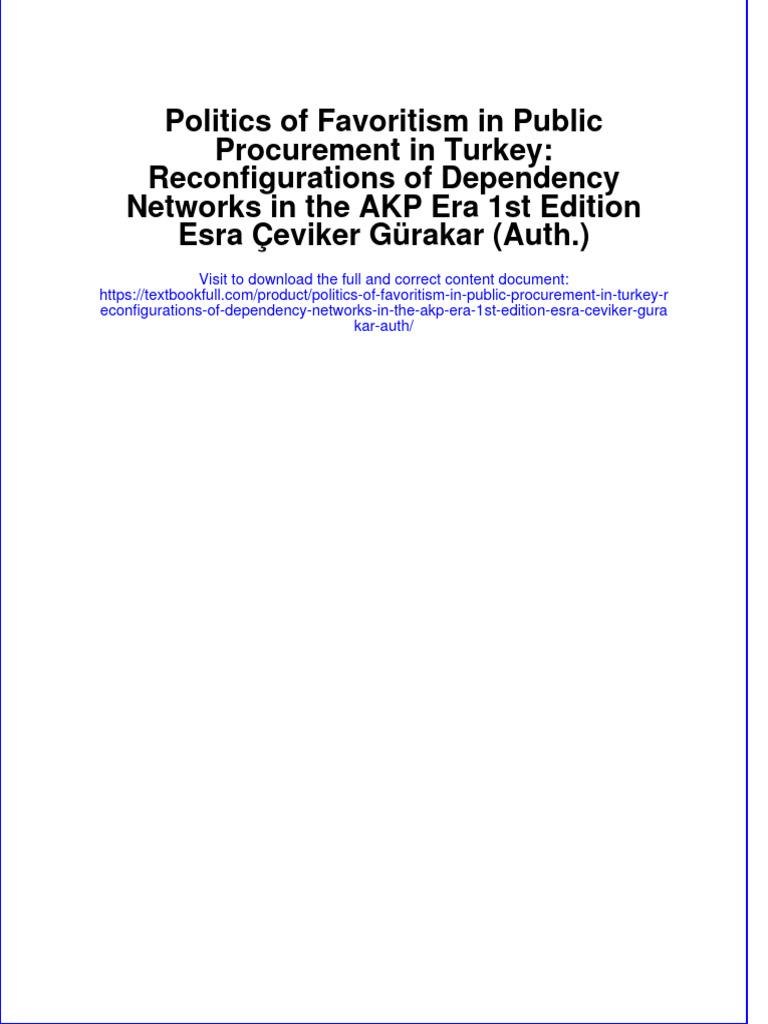 Full Chapter Politics of Favoritism in Public Procurement in Turkey ... Full Chapter Politics of Favoritism in Public Procurement in Turkey ...