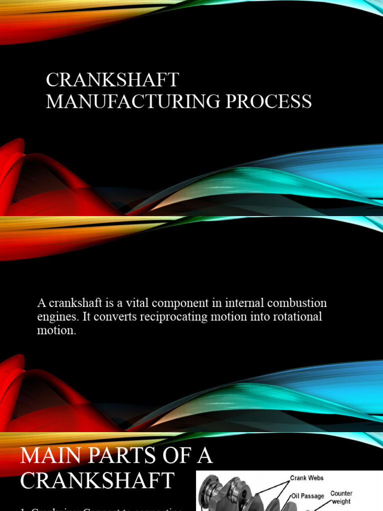 Crankshaft Manufacturing Process | PDF