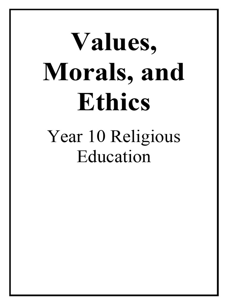 7 Year 10 RE Values Morals and Ethics Booklet | PDF | Morality | Nature Versus Nurture