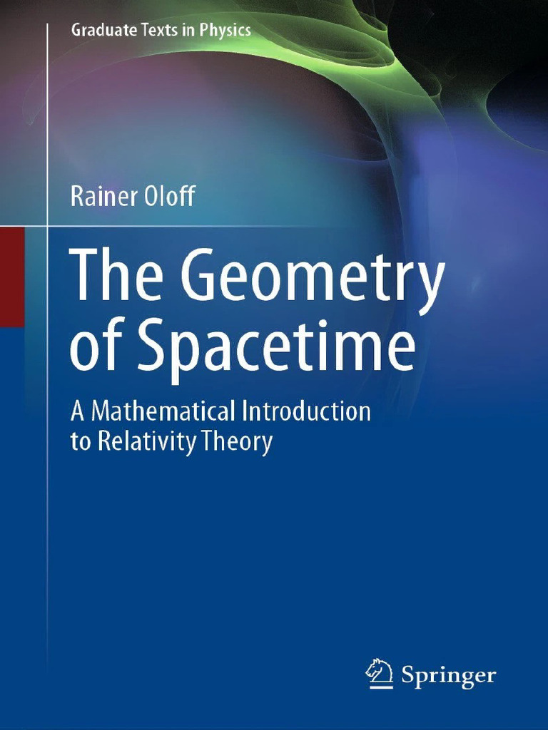 (Graduate Texts in Physics) Rainer Oloff - The Geometry of Spacetime ...