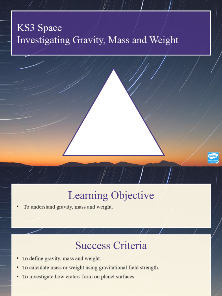 Space L2 Investigating Gravity Mass and Weight PowerPoint | PDF | Weight | Mass