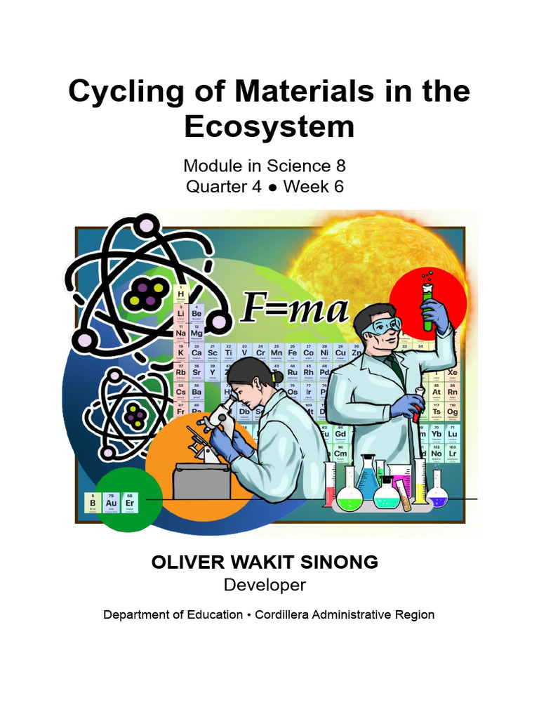 Sci8 Q4 W6 Cycling-Materials-In-The-Ecosystem Sinong Bgo | PDF | Ecosystem | Oxygen