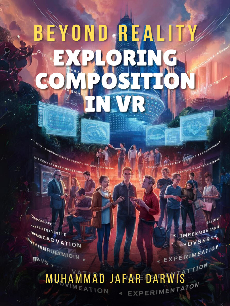 Beyond Reality: Composition in VR | PDF | Virtual Reality | Composition ...