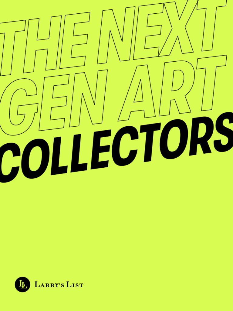 LARRY S+LIST.+The+Next+Gen+Art+Collectors+2021 | Download Free PDF ...