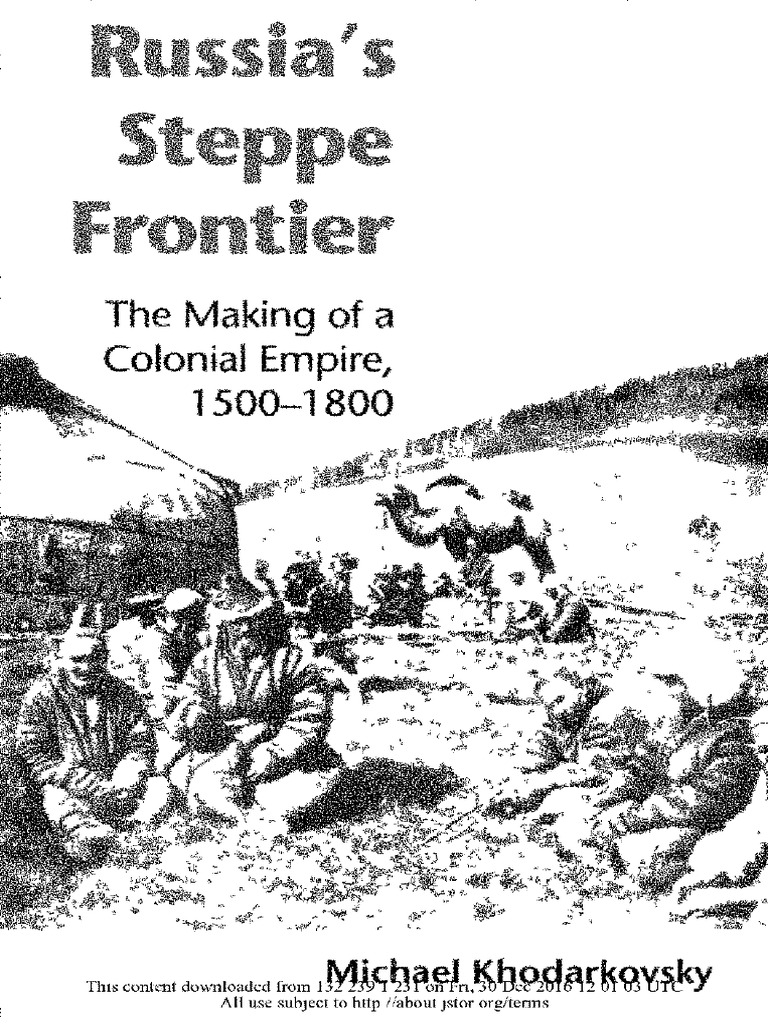 Michael Khodarkovsky - Russia's Steppe Frontier. the Making of a ...