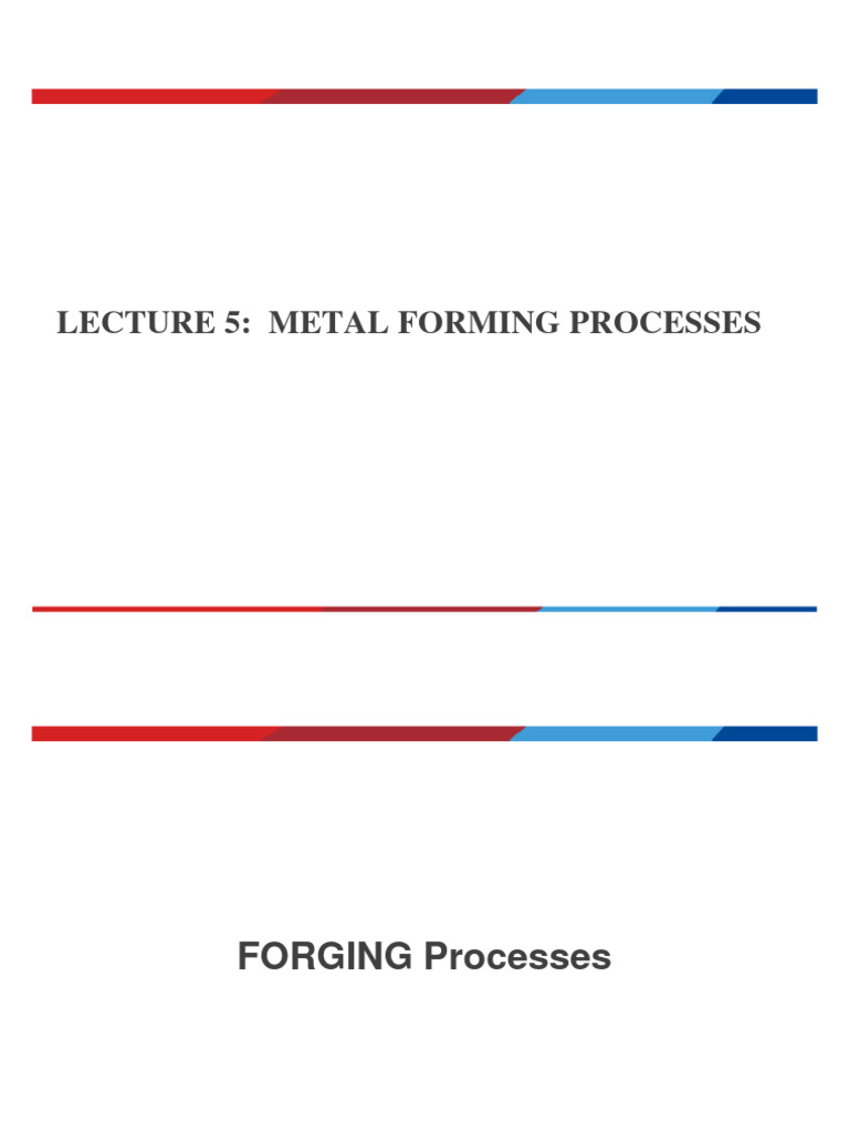 Metal Forming Lect 5 | PDF | Forging | Industrial Processes