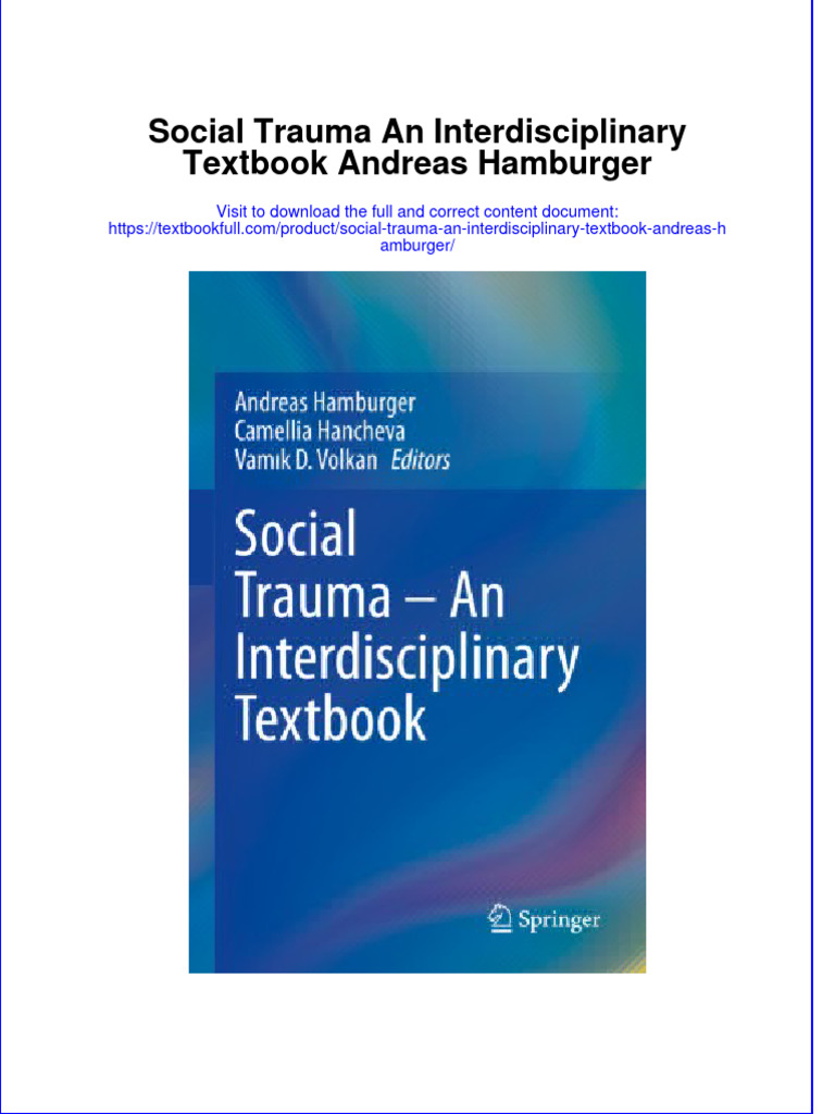 Full Chapter Social Trauma An Interdisciplinary Textbook Andreas ... Full Chapter Social Trauma An Interdisciplinary Textbook Andreas ...