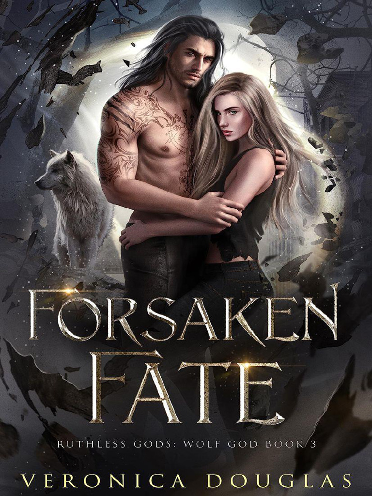 Forsaken Fate (Wolf God #3) - Veronica Douglas | PDF | Espada