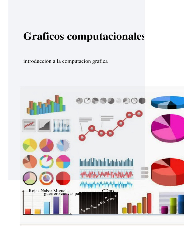 Gráficas Computacionales: Definición y Aplicaciones | PDF | Gráficos de ...