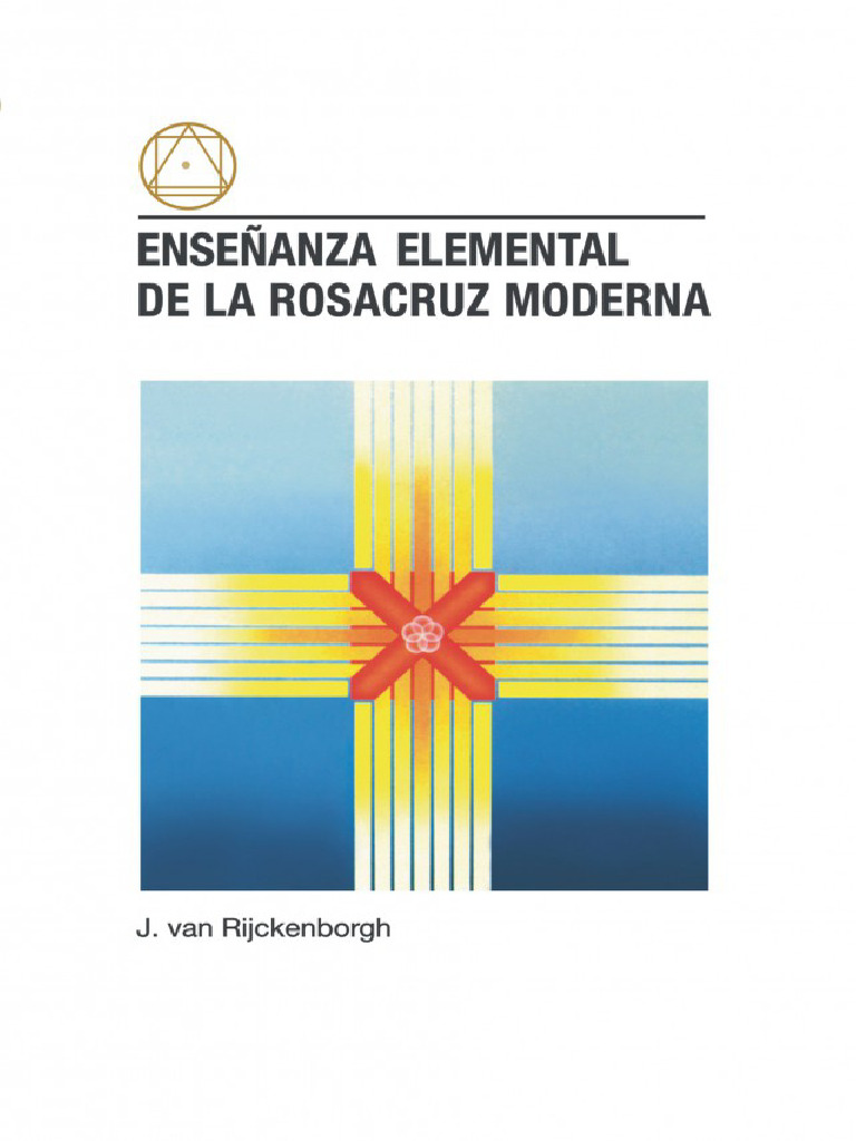 Ebook en PDF Ensenanza Elemental de La Rosacruz Moderna 1 19 1 ... Ebook en PDF Ensenanza Elemental de La Rosacruz Moderna 1 19 1 ...