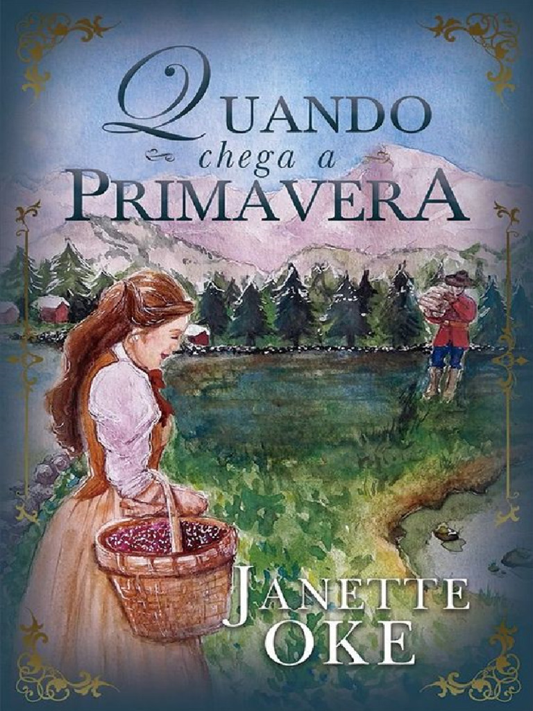 2 Janette Oke - Quando Chega A Primavera | PDF | Elizabeth II | Amor