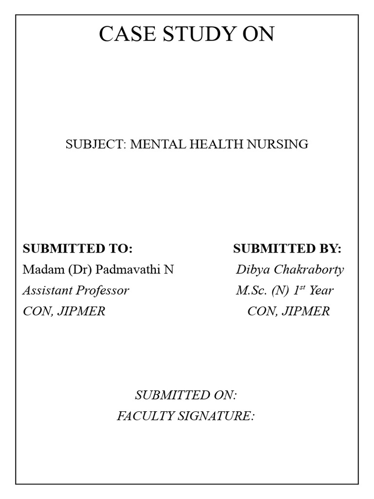 CASE STUDY FORMAT | PDF | Mental Disorder | Human Anatomy