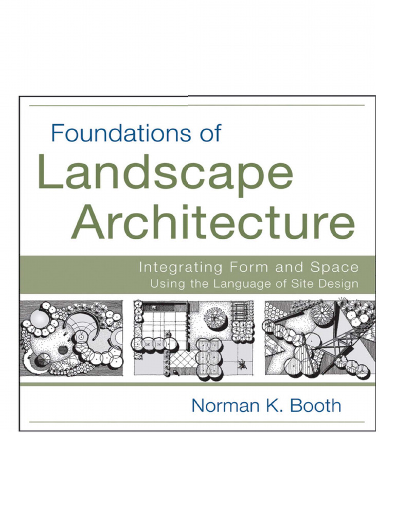 Foundations of Landscape Architecture - Integrating Form and Space Using The Language of Site ...