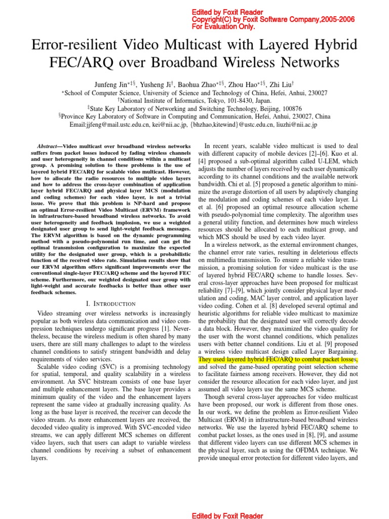 Error-Resilient Video Multicast With Layered Hybrid FECARQ Over Broadband Wireless Networks ...