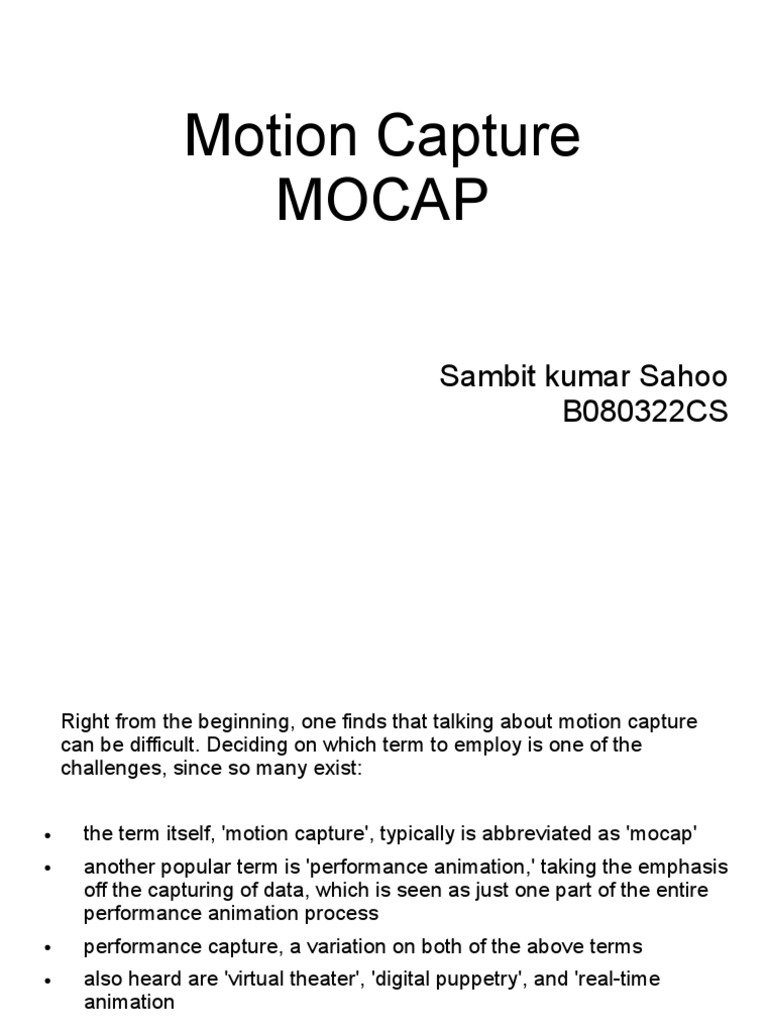 Motion Capture Mocap: Sambit Kumar Sahoo B080322CS | PDF | Science ...
