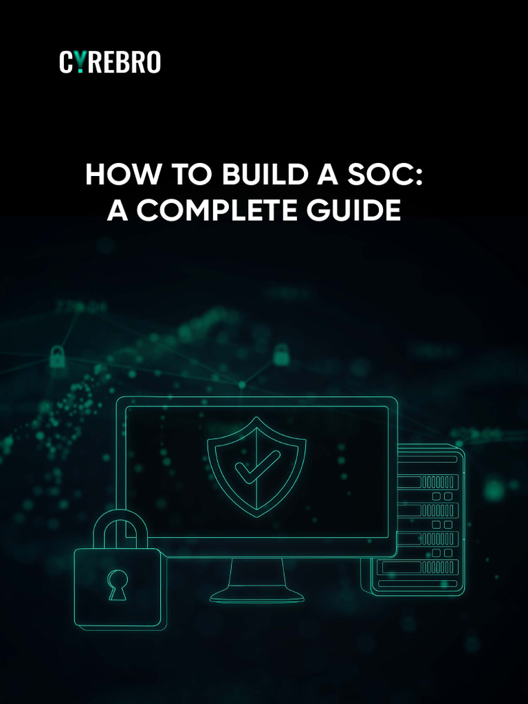 How To Build A SOC Ebook | PDF | Security | Computer Security