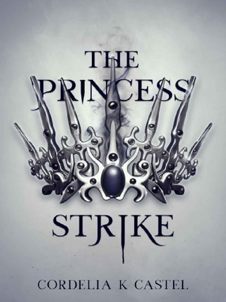 The - Princess - Strike - Cordelia - Castel | PDF