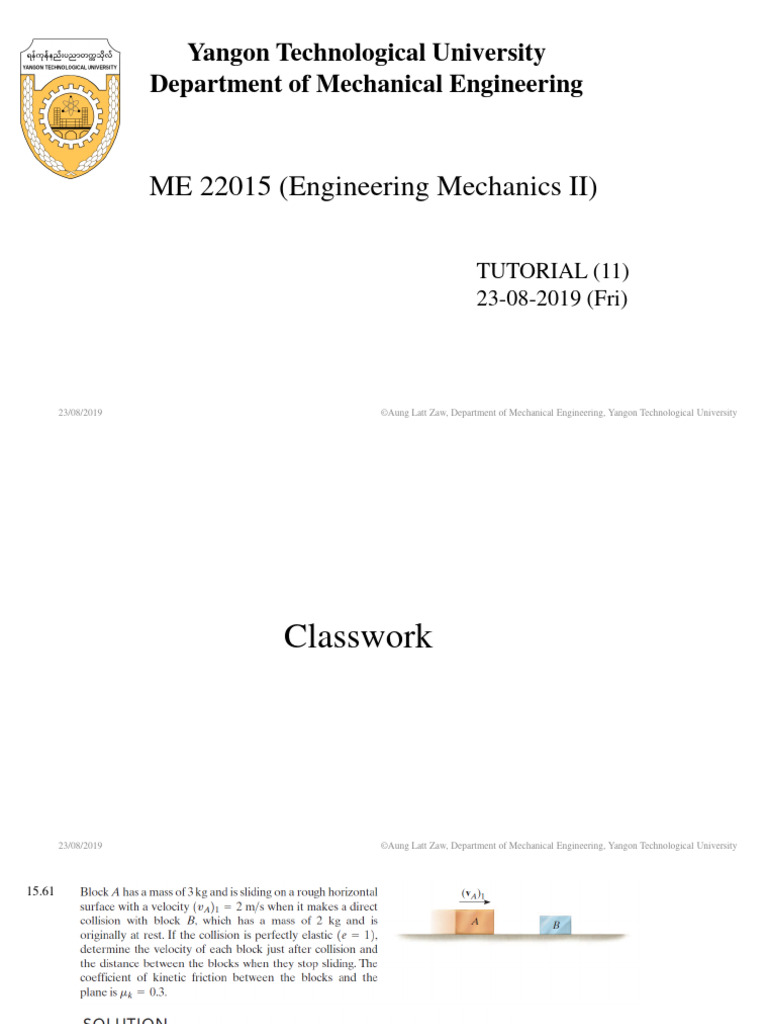 ME 22015 (Engineering Mechanics II) : Yangon Technological University Department of Mechanical ...
