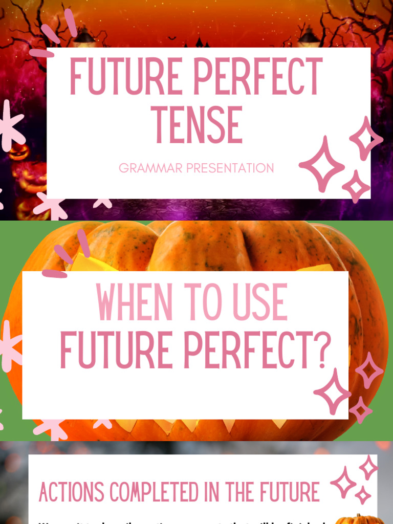 Future Perfect Tense Explained | PDF | Language Arts & Discipline