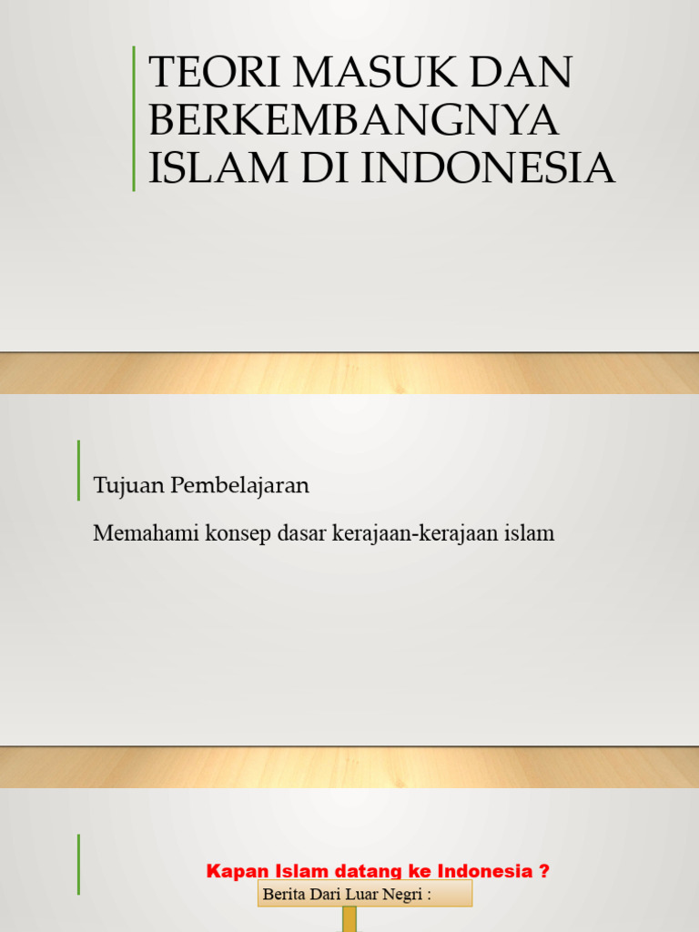 Teori Masuk Dan Berkembangnya Islam Di Indonesia | PDF | Sejarah ... Teori Masuk Dan Berkembangnya Islam Di Indonesia | PDF | Sejarah ...