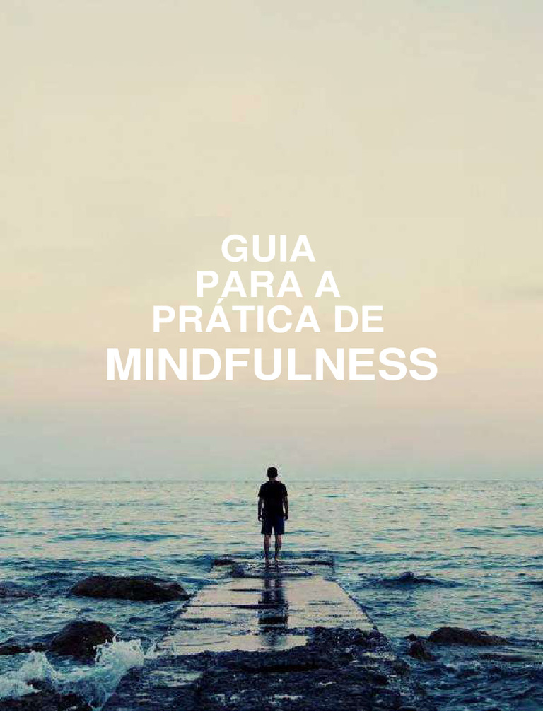 Guia Prático de Mindfulness e Meditação | PDF | Atenção plena | Meditação