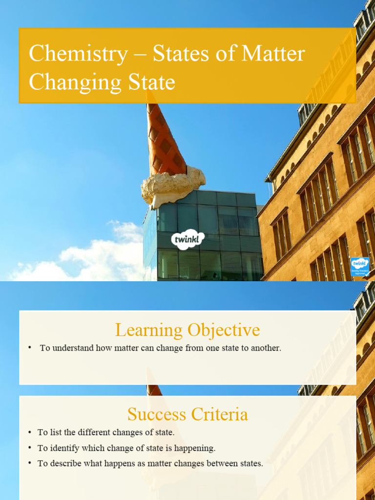 States of Matter Changing States Presentation | PDF | Melting Point | Gases