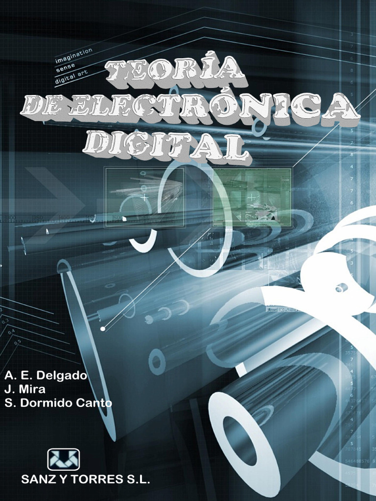 Delgado Y Mira - Teoria de Electronica Digital PDF | PDF | Diseño electronico | Electrónica digital
