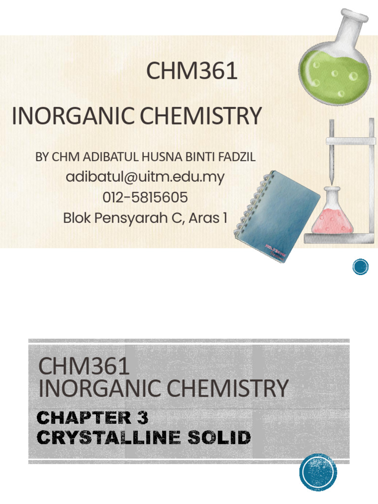 CHM361 CHAPTER 3 CRYSTALLINE SOLID ST | PDF | Crystal Structure | Ion