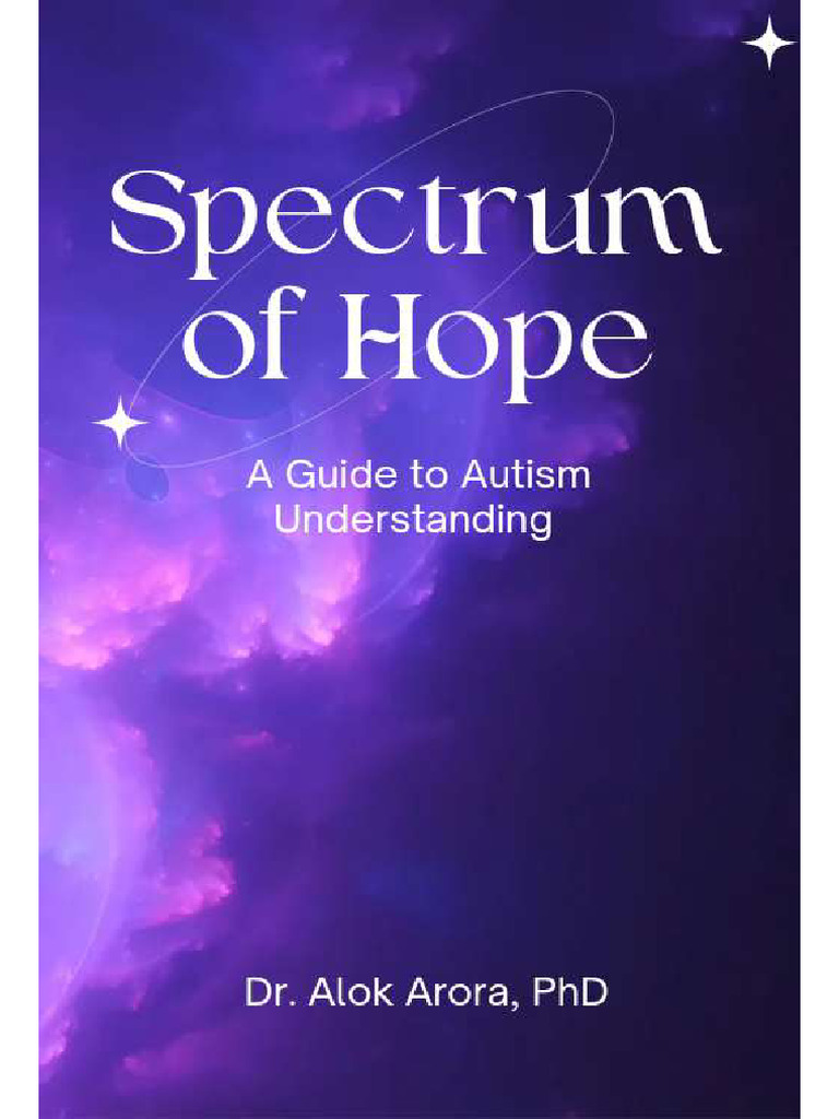 Spectrum of Hope - A Guide To Autism Understanding by DR - Alok Arora ...