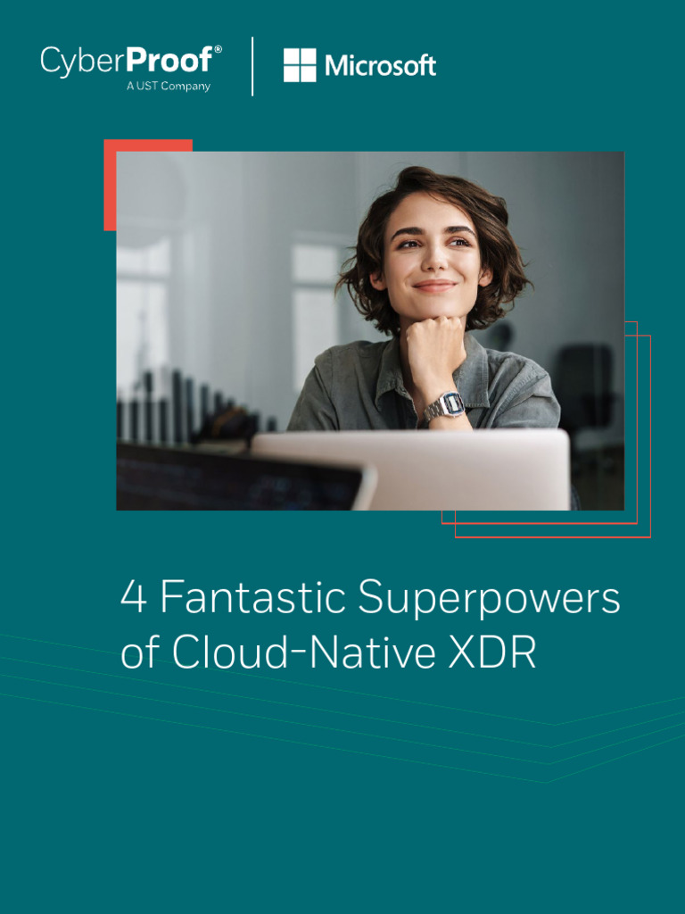 Cyberproof - Ebook - 4 - Fantastic - Superpowers - of - Cloud-Native - XDR-202208 - 11pg | PDF ...