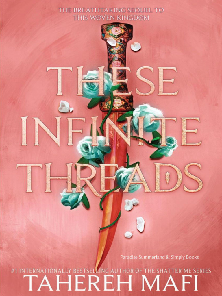 These Infinite Threads (This Woven Kingdom 2) - Tahereh Mafi | PDF