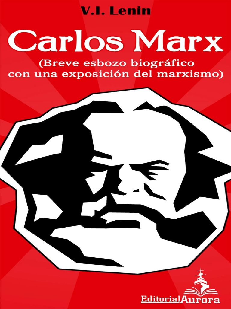 V.I. Lenin - Carlos Marx (Breve Esbozo Biográfico Con Una Exposición ...