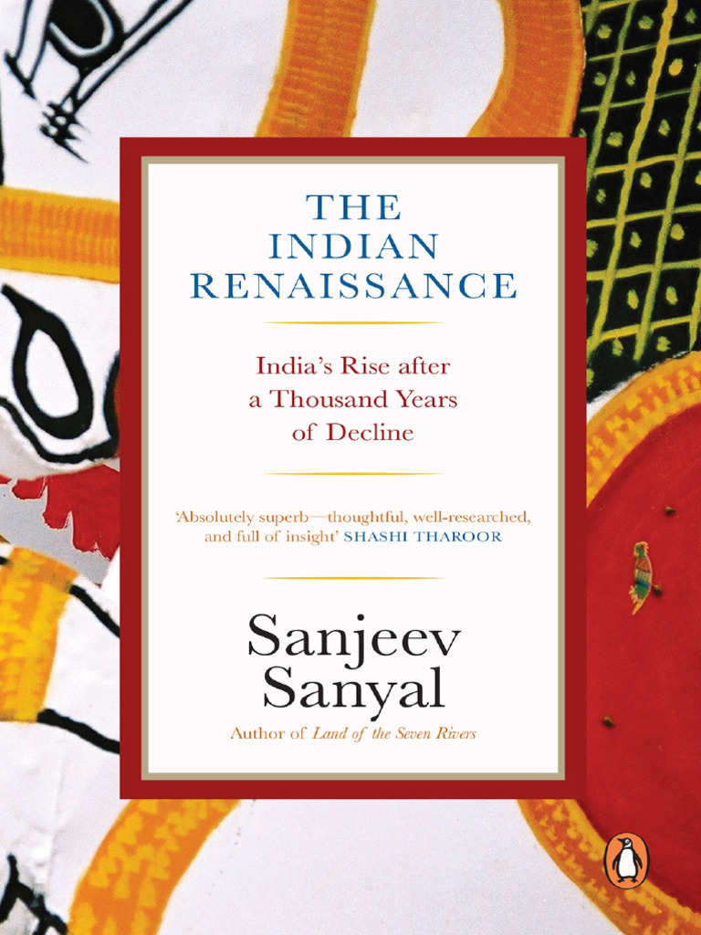 The Indian Renaissance: India's Rise After A Thousand Years of Decline ...
