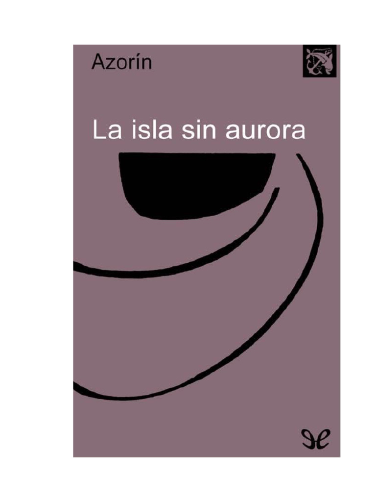 Azorin - La Isla Sin Aurora | PDF | Sueño | Novelas