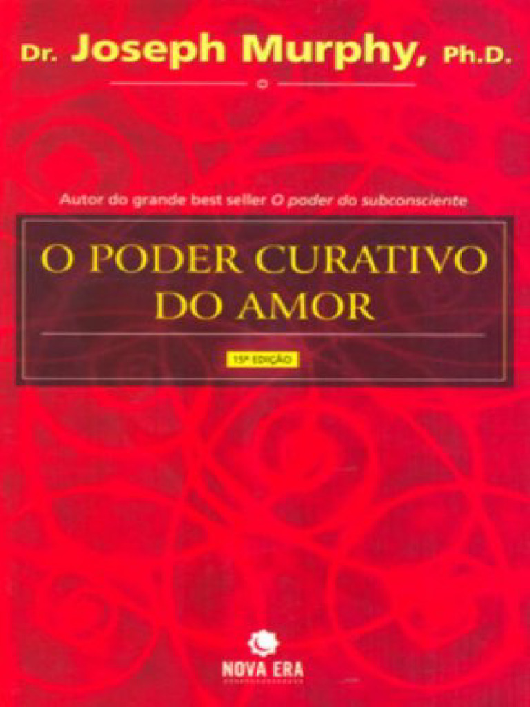 Resumo o Poder Curativo Do Amor Joseph Murphy | PDF