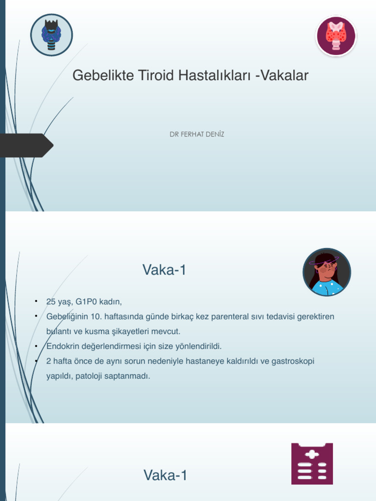 Gebelikte Tiroid Hastalıkları - Vakalar: DR Ferhat Deniz | PDF
