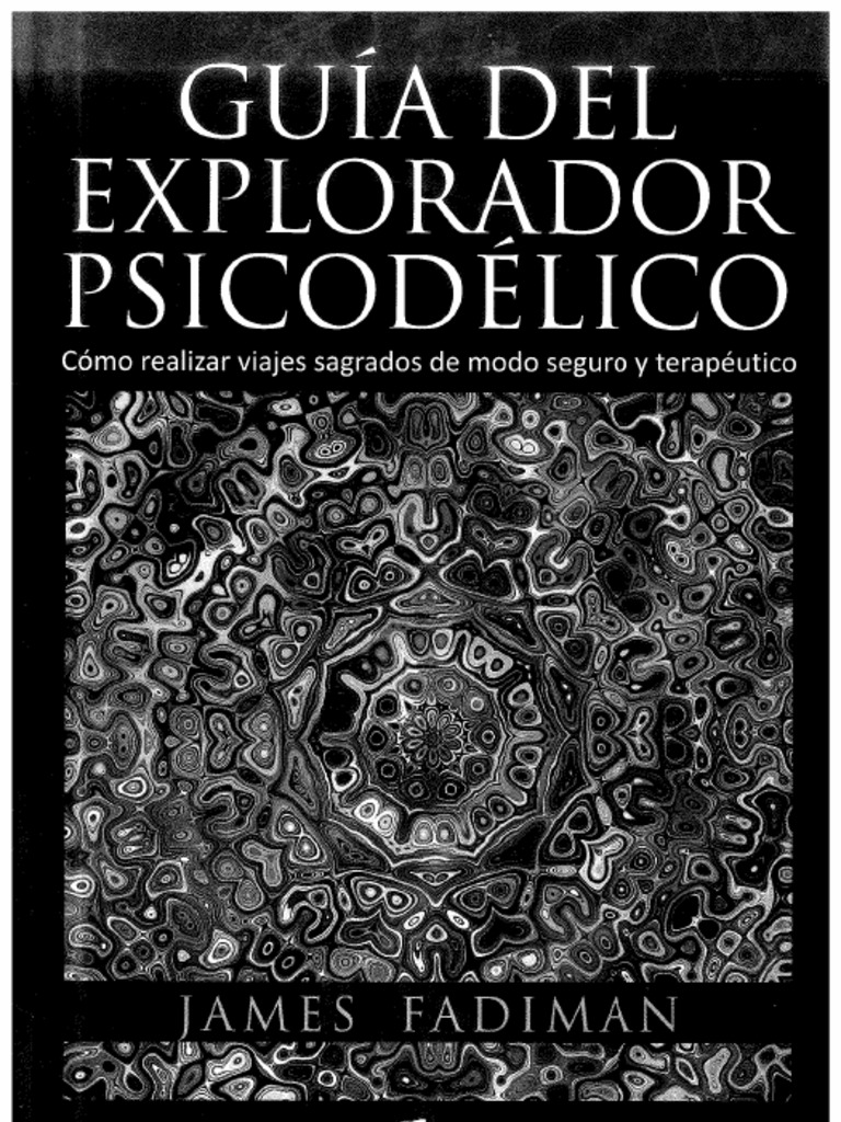 Guia Del Explorador Psicodelico - James Fadiman | PDF