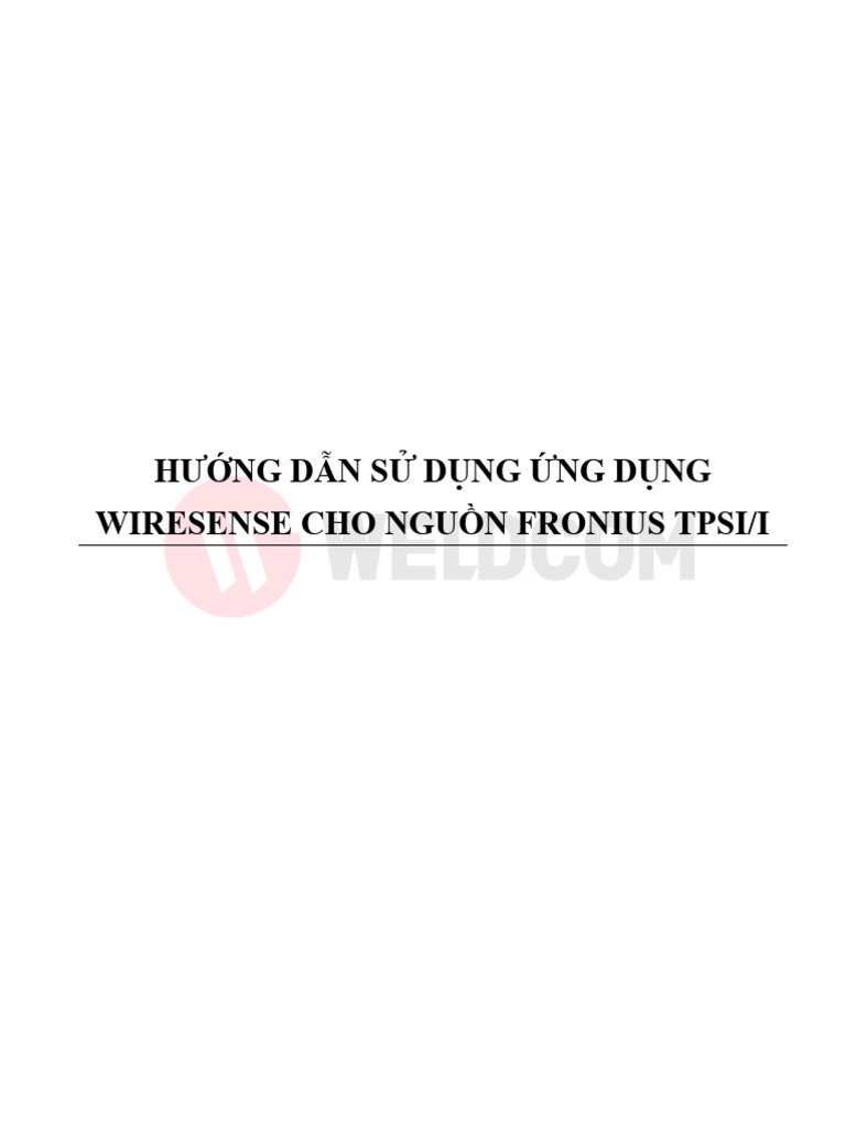 HƯỚNG DẪN SỬ DỤNG ỨNG DỤNG WIRESENSE CHO NGUỒN FRONIUS TPSI | PDF