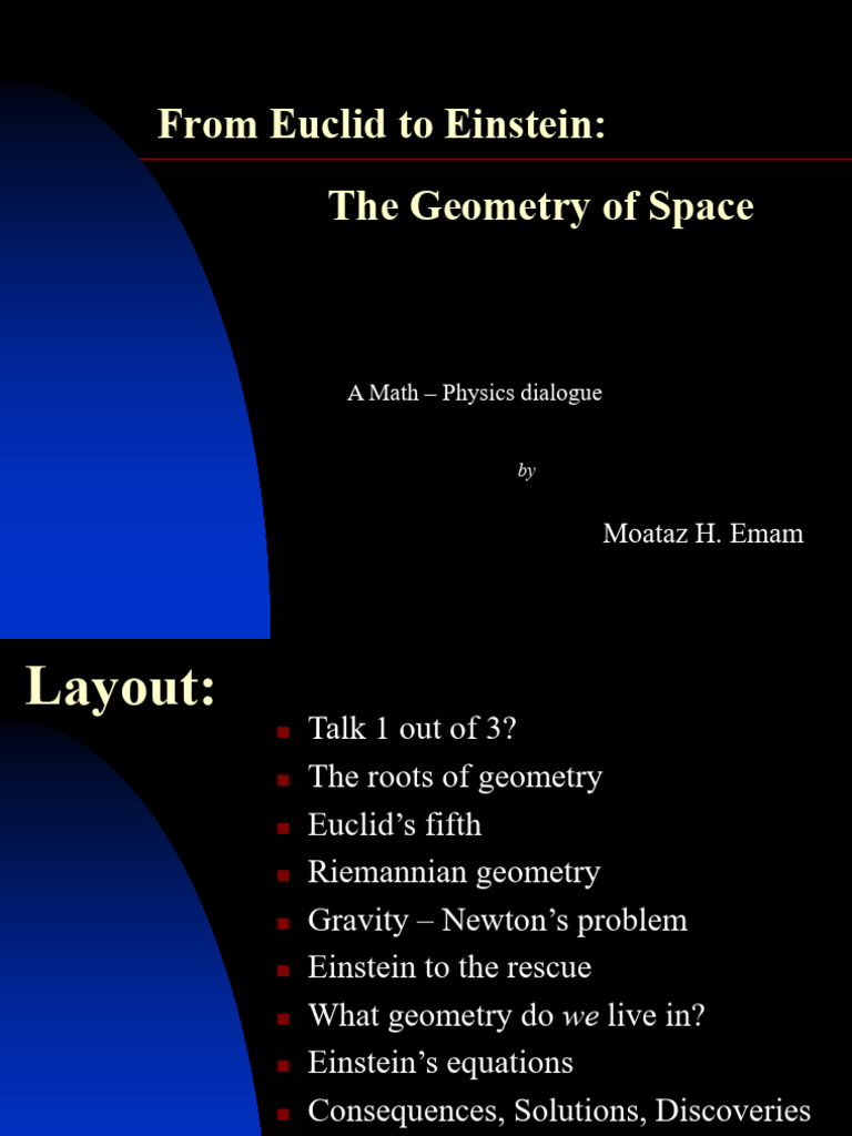 Presentation 1 of 3: "From Euclid To Einstein, The Geometry of Space ...