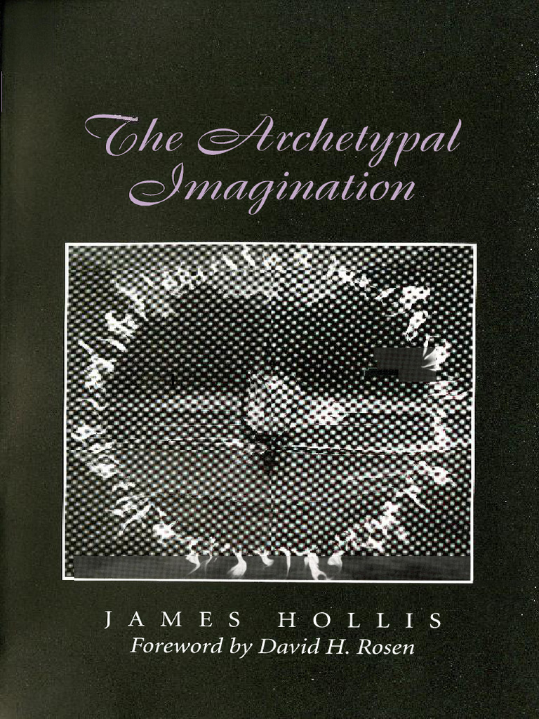 The Archetypal Imagination James Hollis PDF Free | PDF