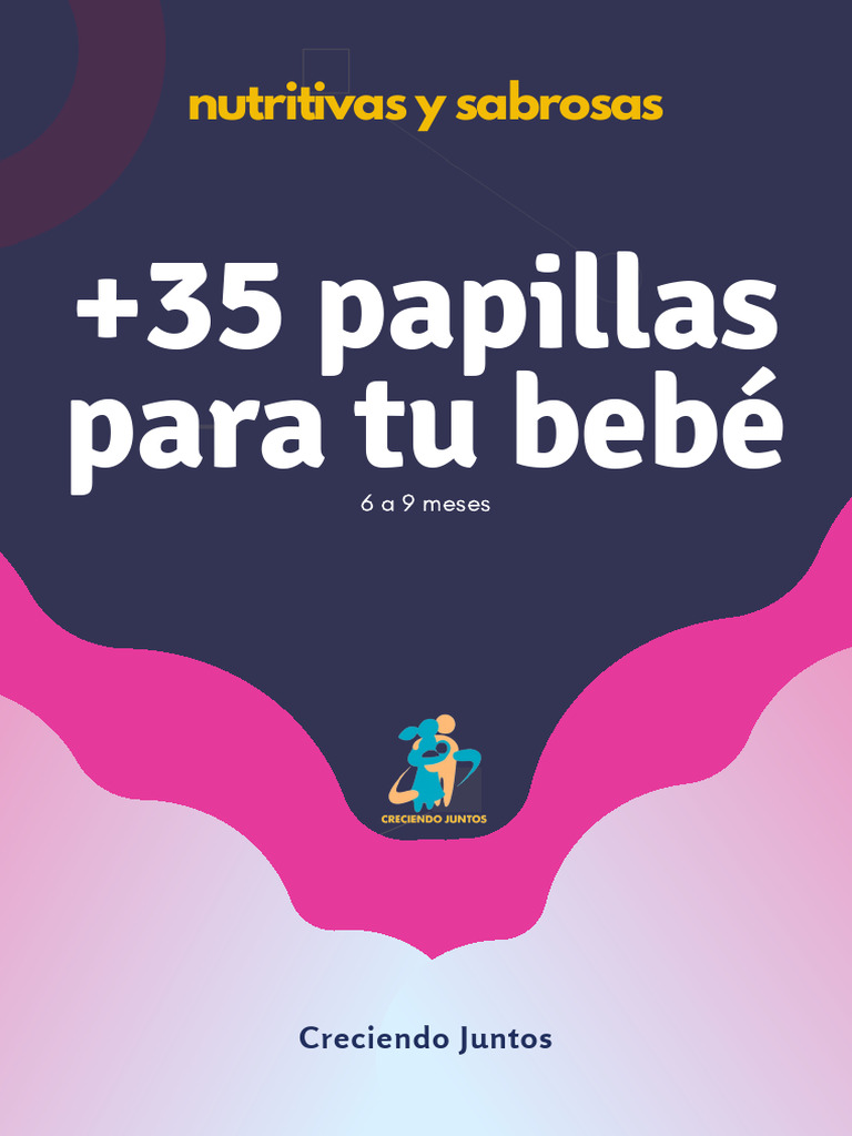 Ebook +35 Papillas para Bebés de 6 A 9 Meses | PDF | Cocinando | Vegetales