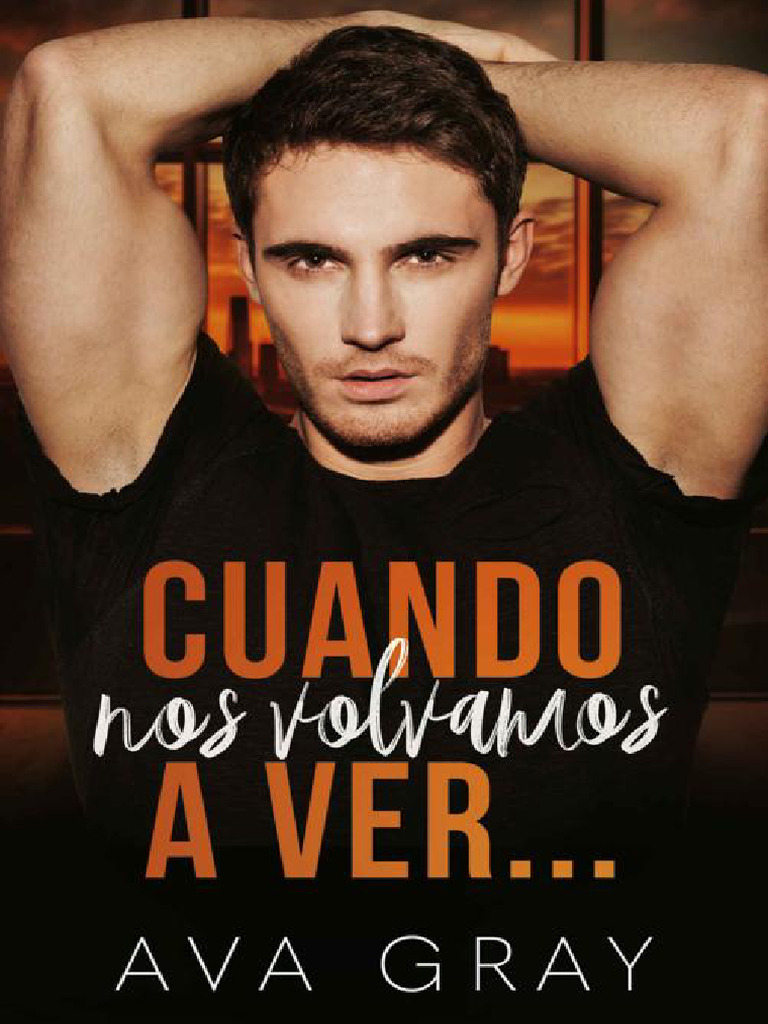 Cuando Nos Volvamos A Ver - Ava Gray | PDF