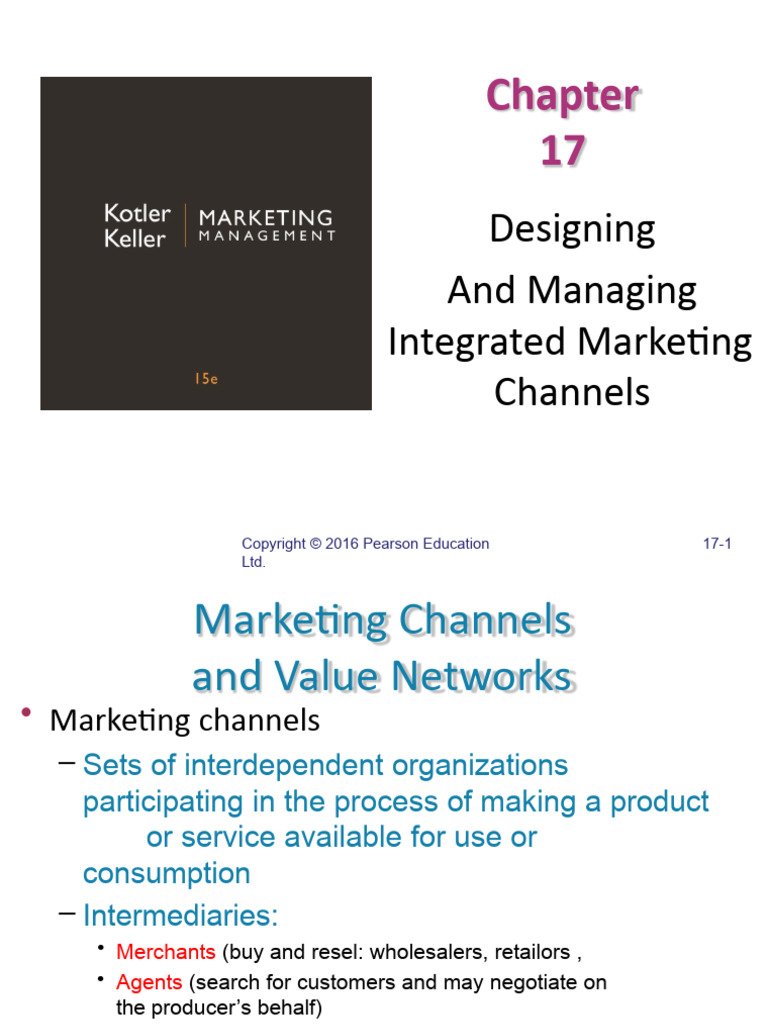 Chapter 17. Designing and Managing Integrated Marketing Channels ...