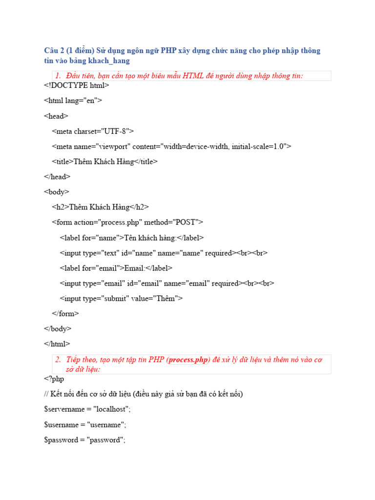 1. Đầu tiên, bạn cần tạo một biểu mẫu HTML để người dùng nhập thông tin ...