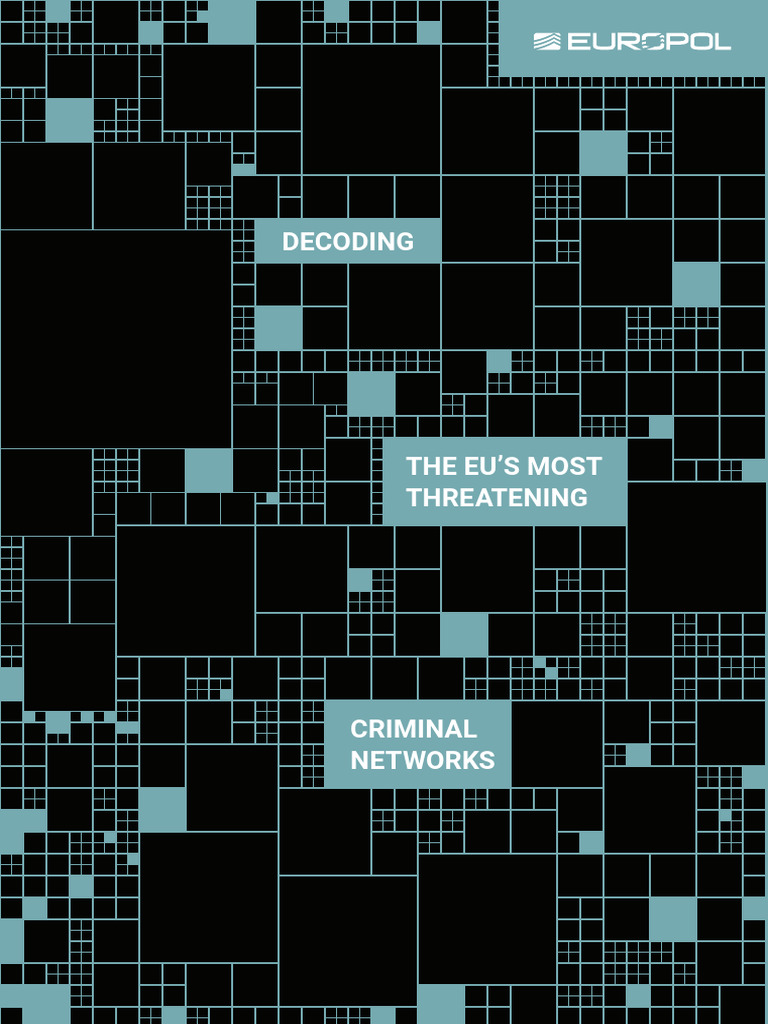 Europol report on Decoding the EU-s most threatening criminal networks ... Europol report on Decoding the EU-s most threatening criminal networks ...