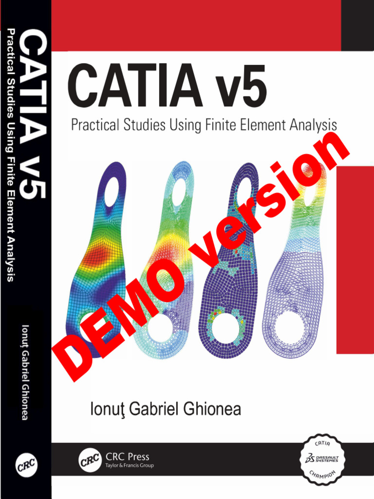CATIA v5 Practical Studies Using Finite Element Analysis DEMO | Download Free PDF | Finite ...