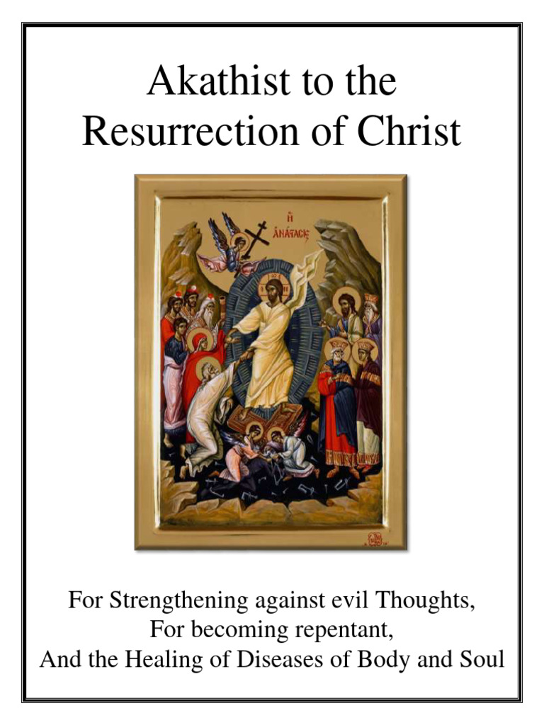 Akathist to Christ's Resurrection | PDF | Jesus | Resurrection Of Jesus