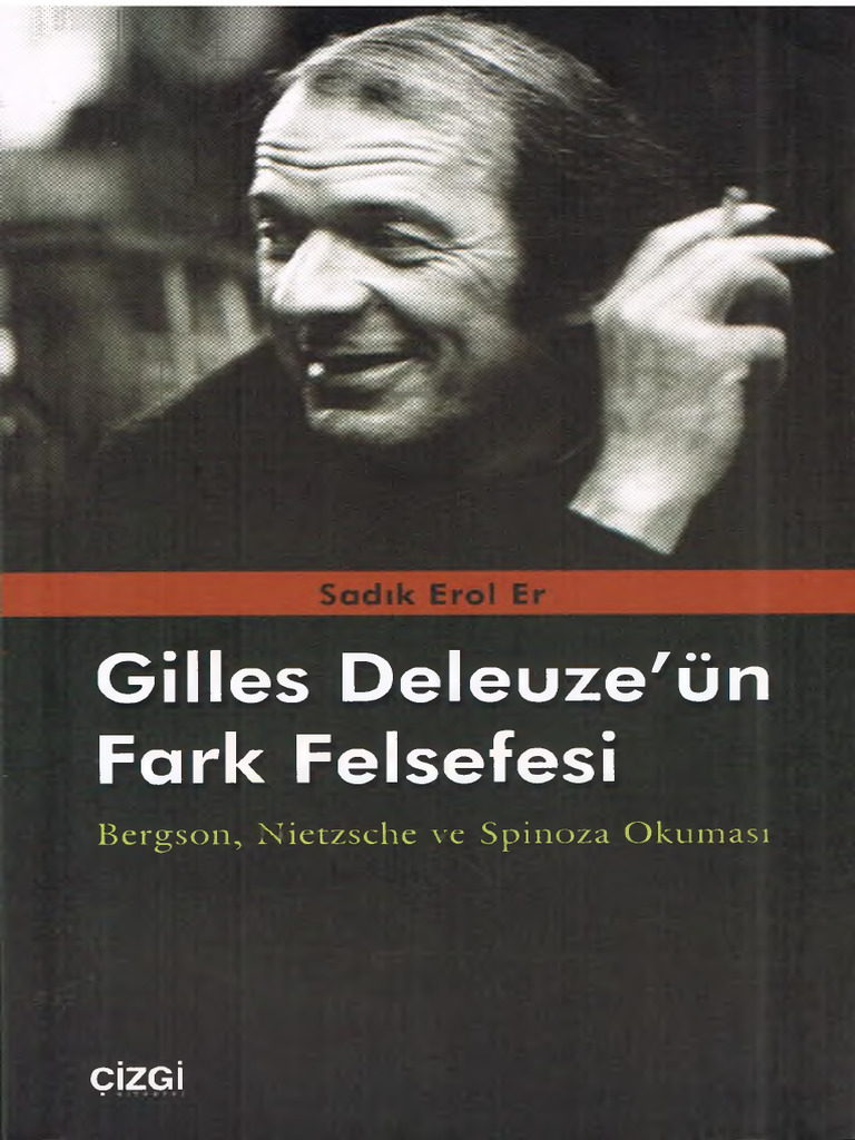 Sadık Erol Er Gilles Deleuze'Ün Fark Felsefesi Çizgi Yayınları | PDF